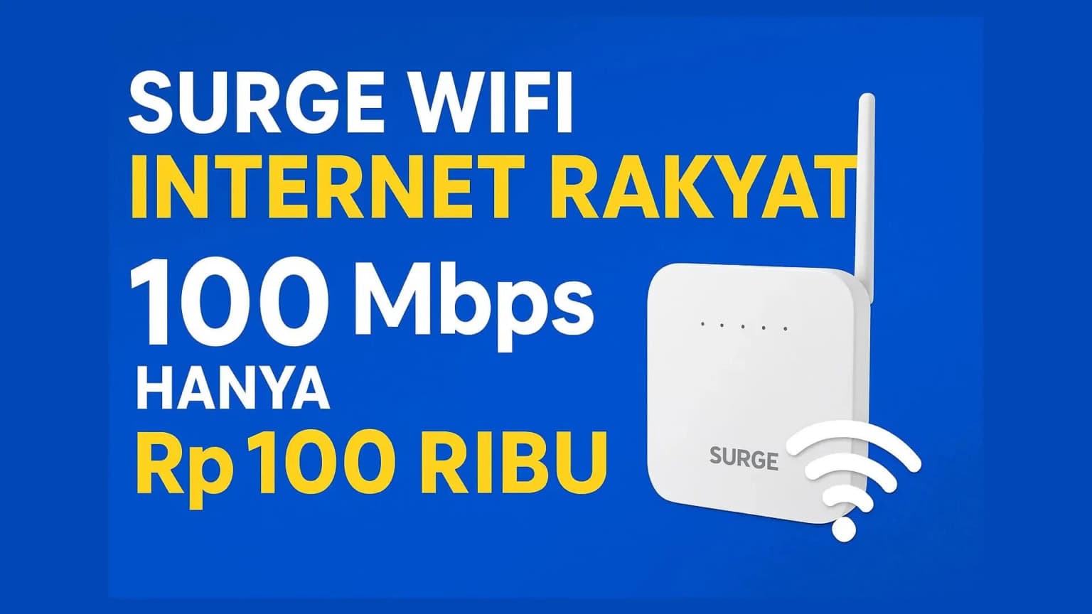 Surge WiFi Internet Rakyat 100 Mbps Hanya Rp 100 Ribu | Pelita Banten